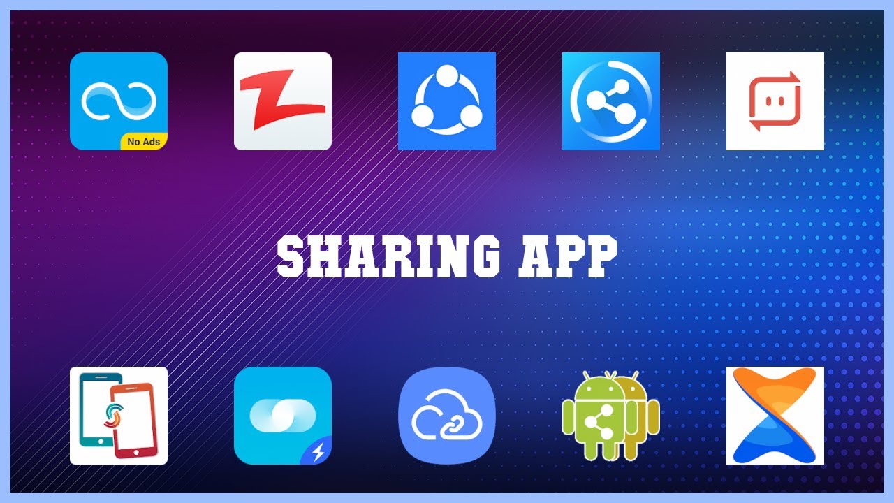 Top rated 10 Sharing App Android Apps - YouTube