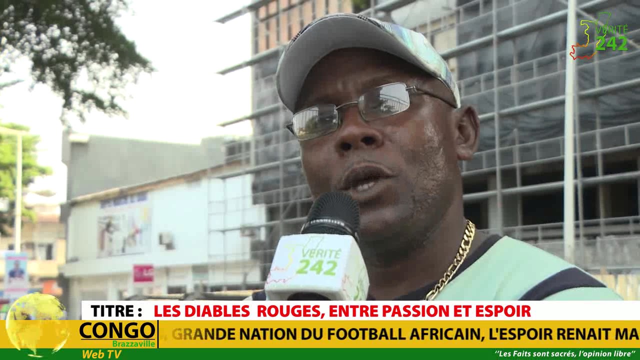 VÉRITÉ 242 CONGO Brazzaville, Les Diables Rouges, entre passion et ...