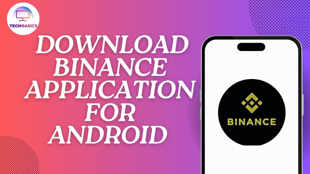 How to Download Binance Application For Android - YouTube
