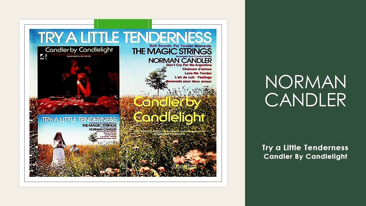 Norman Candler - Try a Little Tenderness & Candler By Candlelight - Cd ...