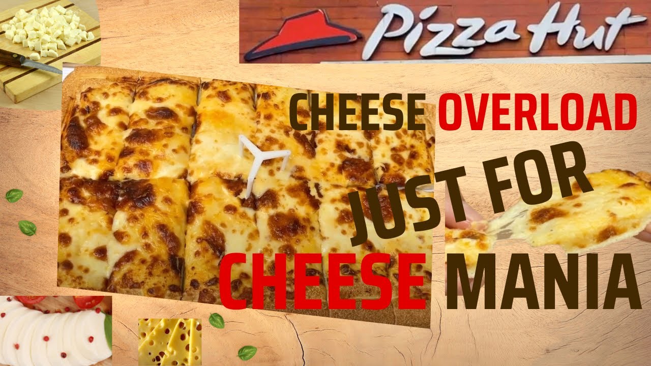 CHEESE OVERLOAD DARI PIZZA HUT INDONESIA - YouTube