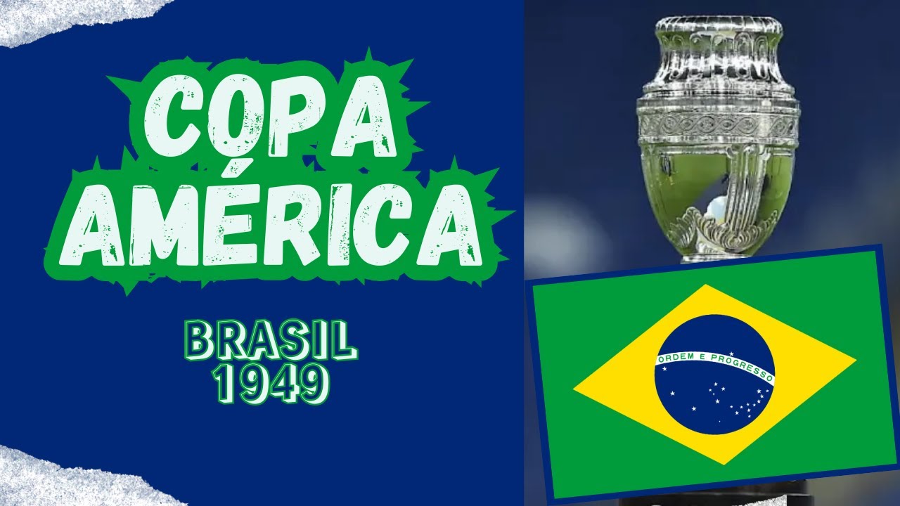 COPA AMÉRICA: BRASIL 1949 - YouTube