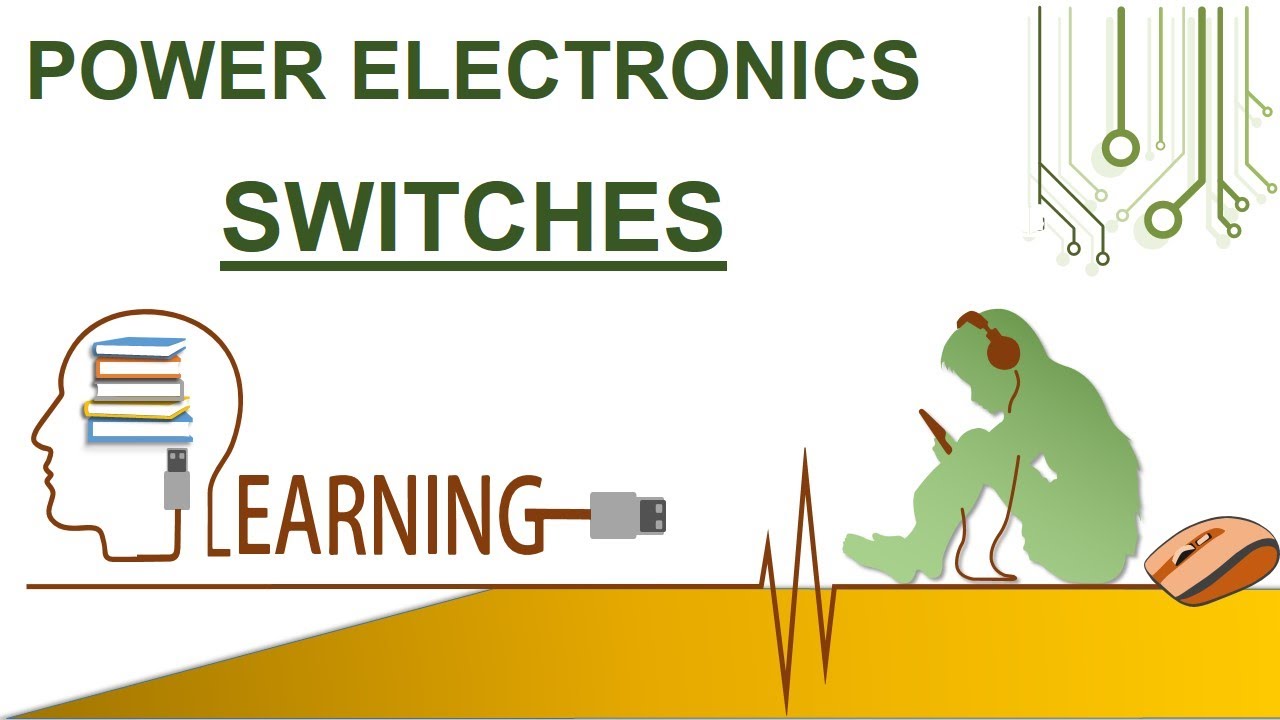 Power Electronic Switches | Power Electronics | Electrical Engineering ...