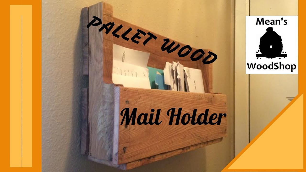 Make A Rustic Mail Holder From A Pallet - Limited Tools - YouTube