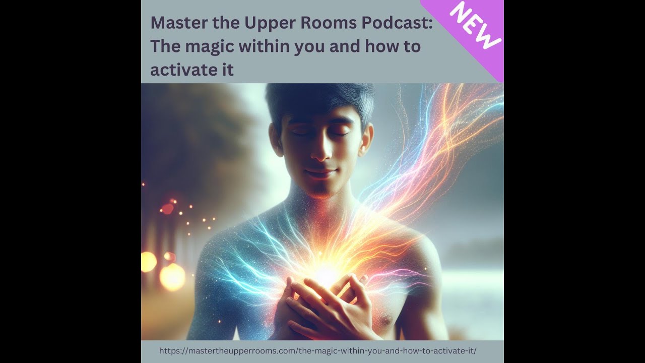 The magic within you and how to activate it - YouTube