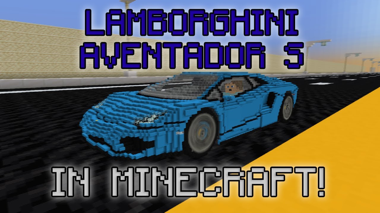 I built a Lamborghini Aventador S in Minecraft... (TIMELAPSE) - YouTube
