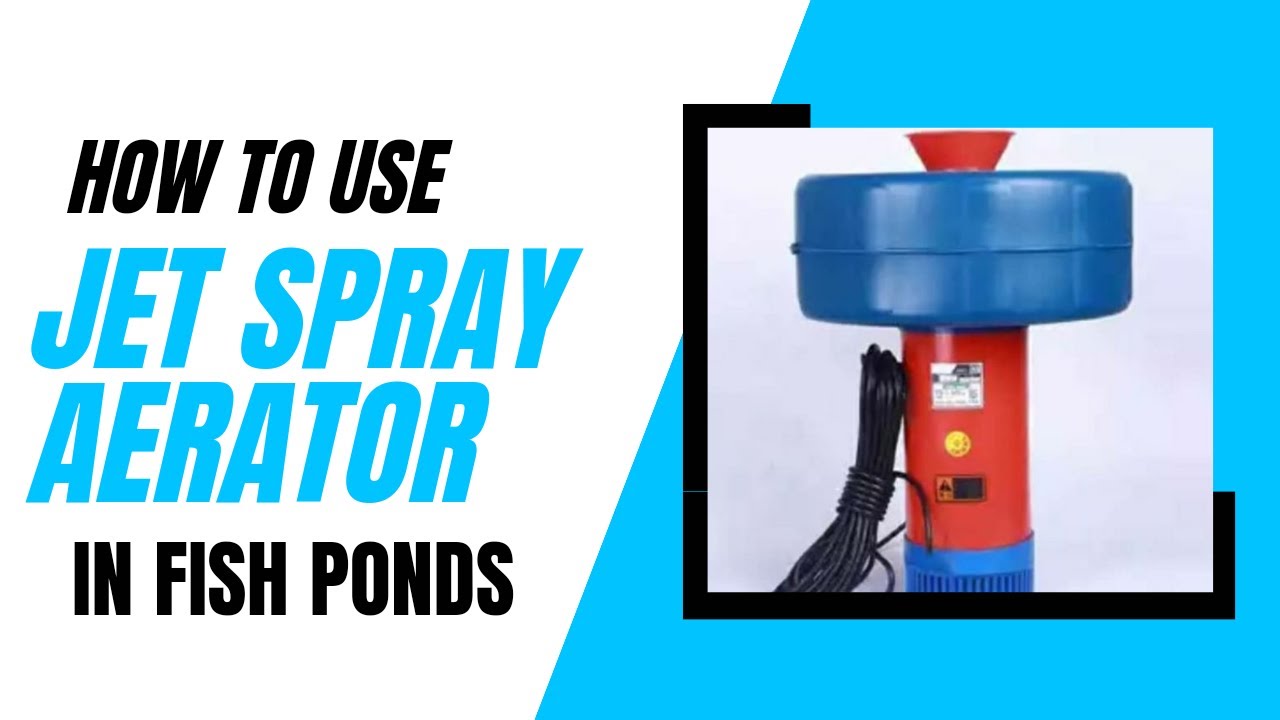 HOW TO USE JET SPRAY AERATOR IN YOUR FISH POND - YouTube