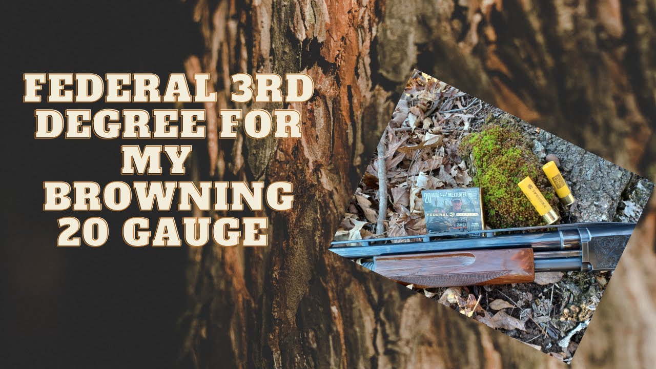 Federal 3rd degree for my Browning 20 Gauge - YouTube
