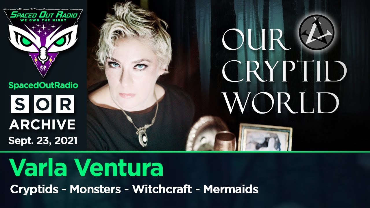 Varla Ventura - Cryptids - Monsters - Witchcraft - Seahags - Mermaids ...