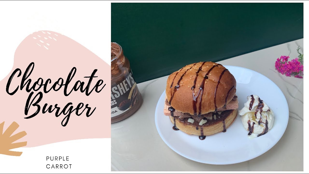 Chocolate Burger Recipe | 5 Minute Chocolate Burger Recipe | Sweet ...