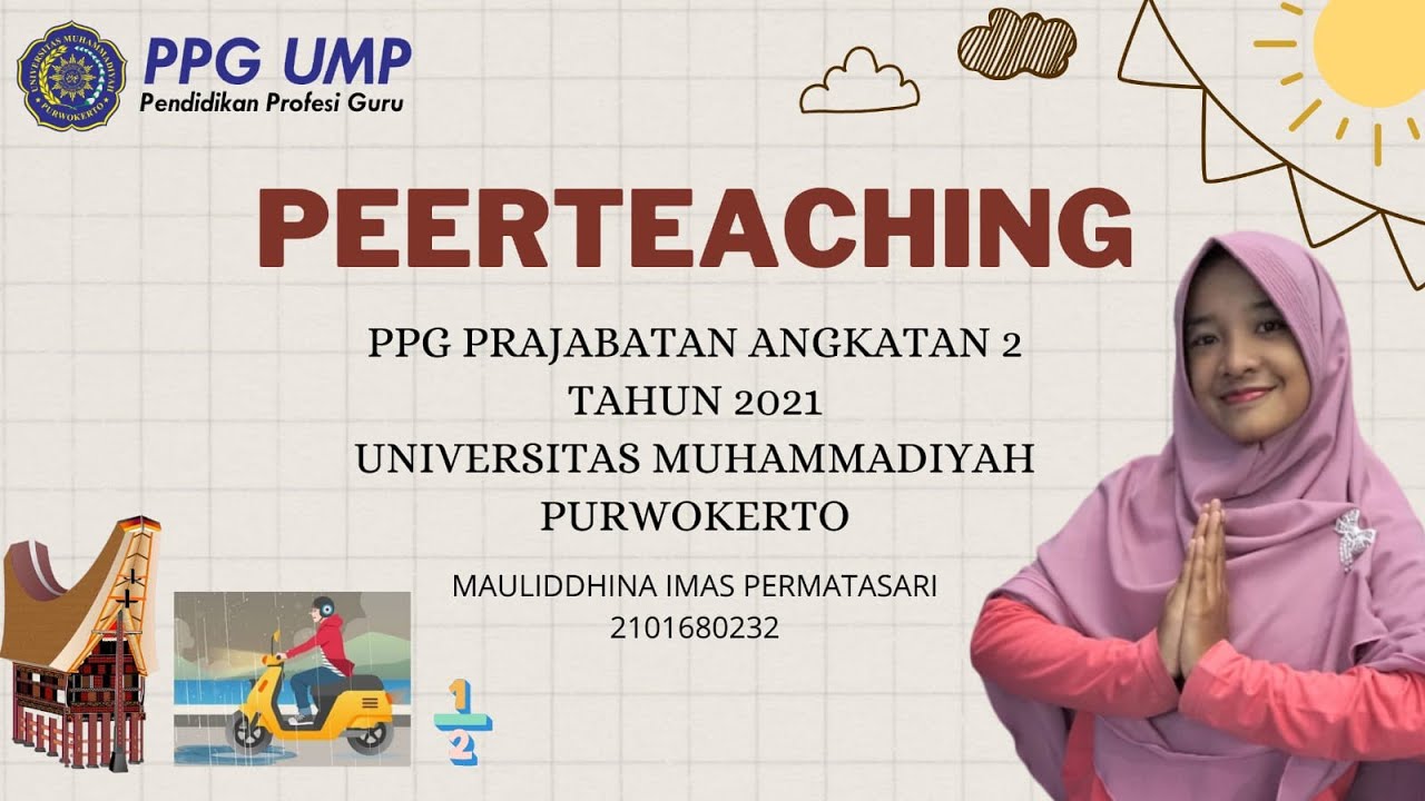 UMP PPG Prajabatan Tahun 2021 - Peerteaching - (MAULIDDHINA IMAS ...