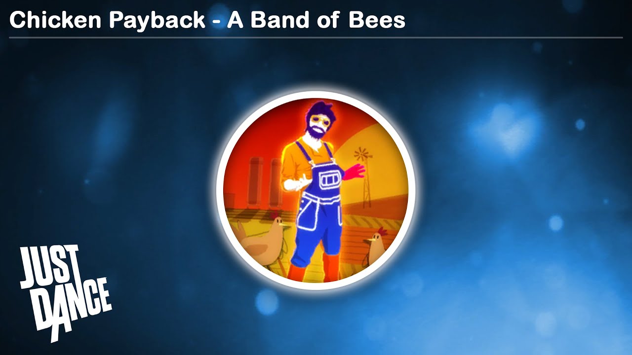 Chicken Payback - A Band of Bees | Just Dance 2 Extra Songs - YouTube