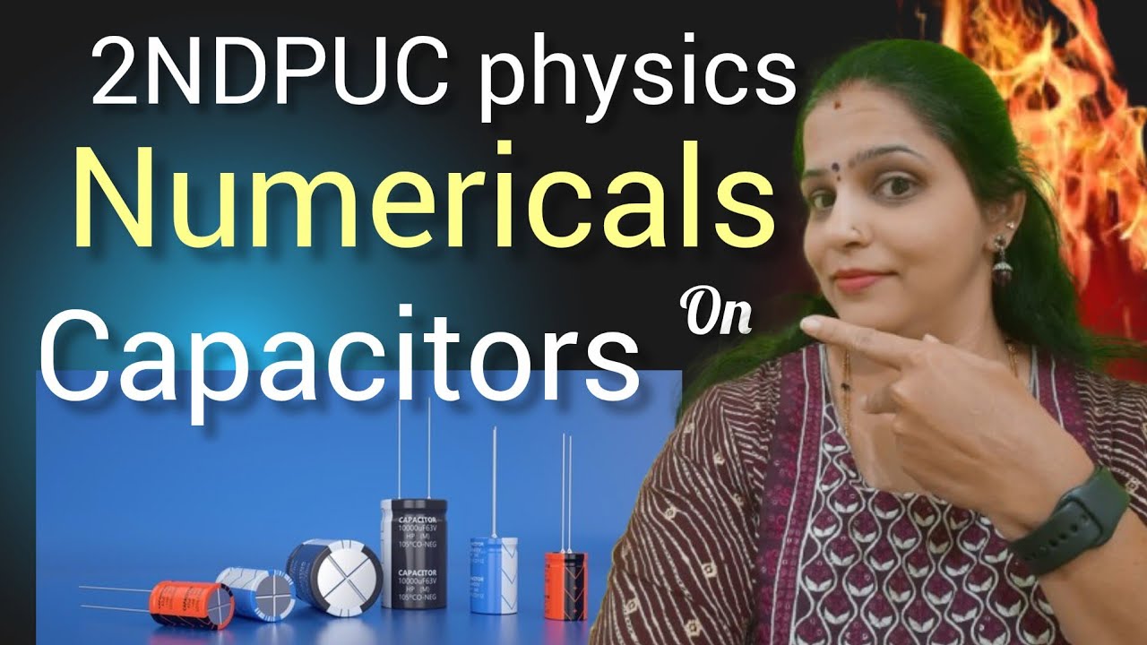 HOW TO SOLVE NUMERICALS ON CAPACITORS| 2ND PU PHYSICS|#Numericals of PU PHYSICS # ...