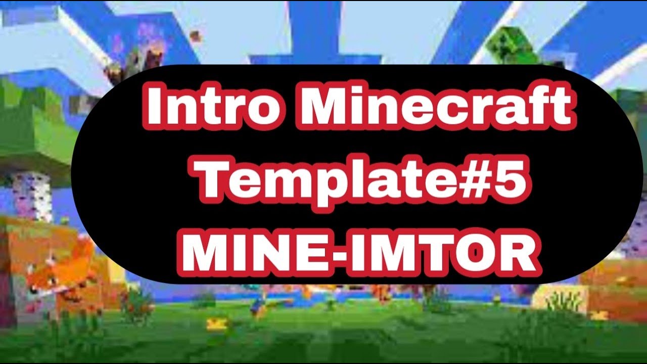 intro Minecraft Template#5 / MINE-IMATOR - YouTube