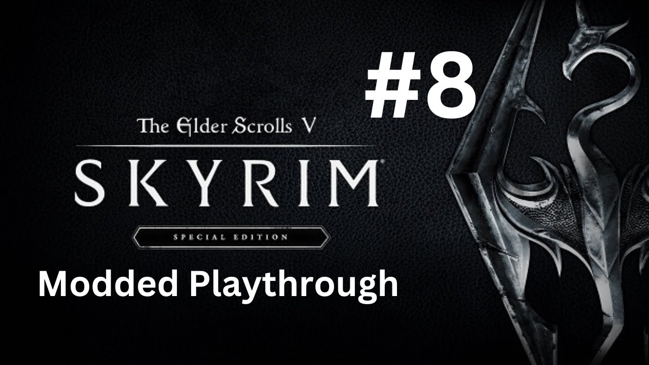 Skyrim Modded Mage Playthrough Part 8: Treva's Watch - YouTube