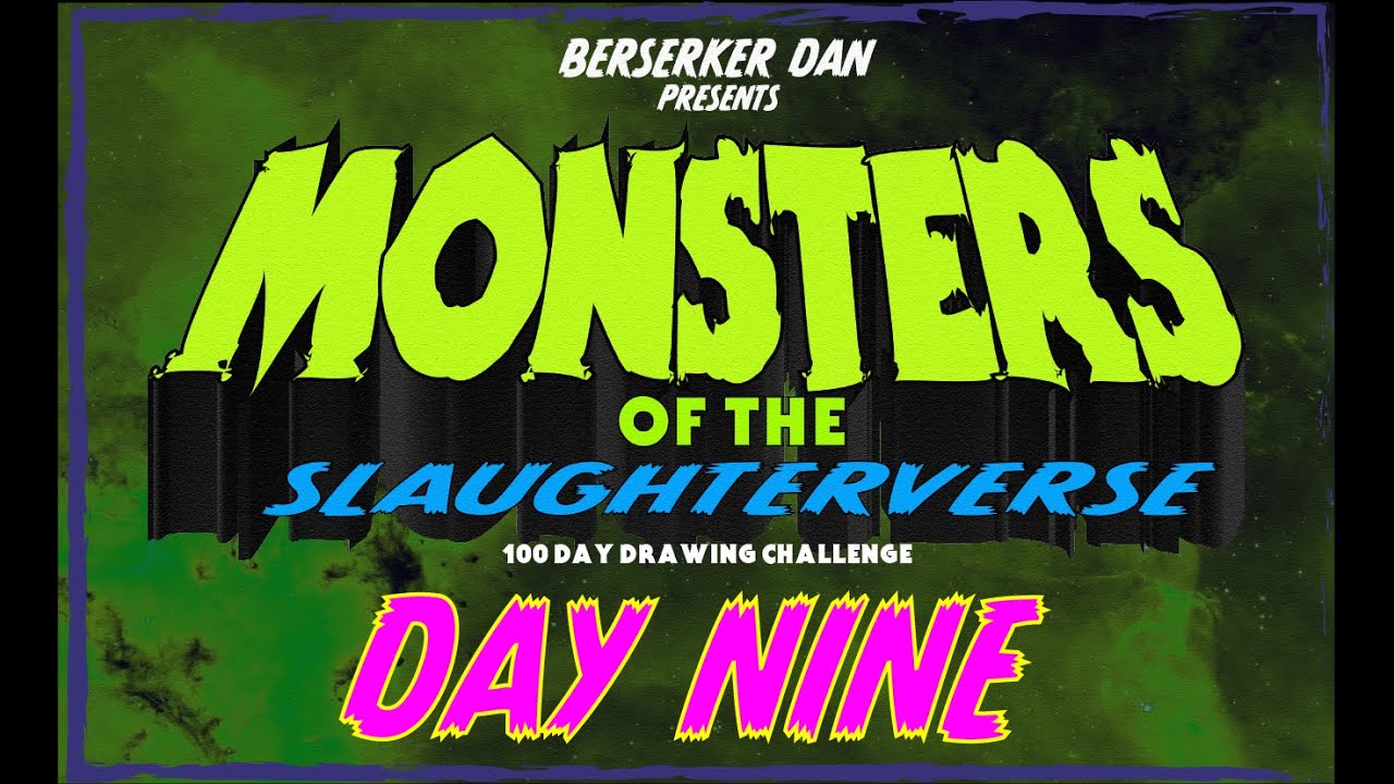 Monsters of the Slaughterverse Day Nine... Gut Buster!! - YouTube