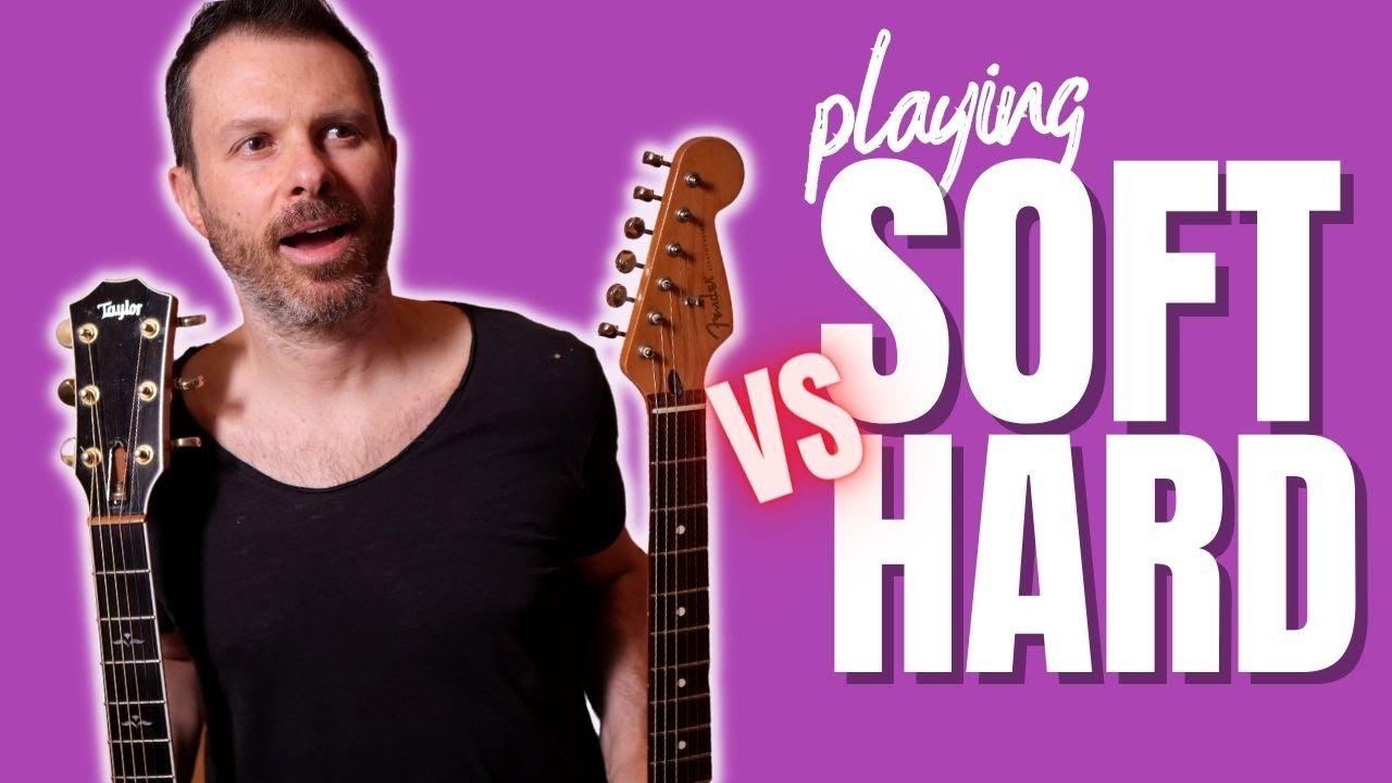 Play SOFT vs HARD ( guitar tone / sound /dynamics - touch lesson ...