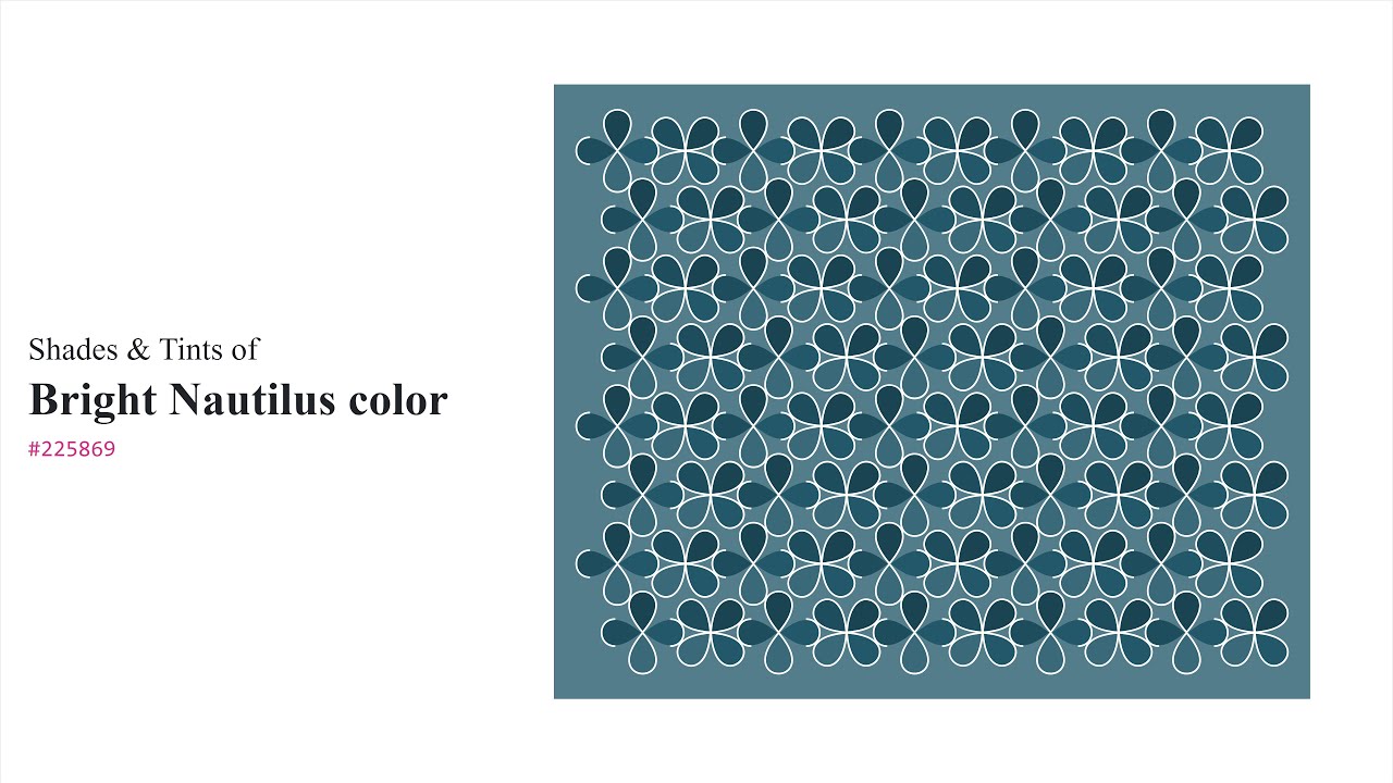 Shades & Tints of Bright Nautilus color #225869 A Cool Blue color ...