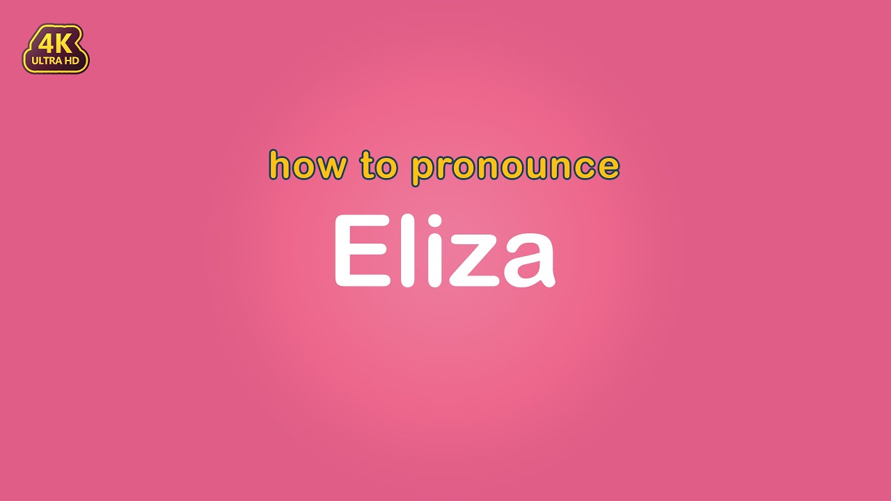 how to pronounce Eliza 【Name】 - YouTube