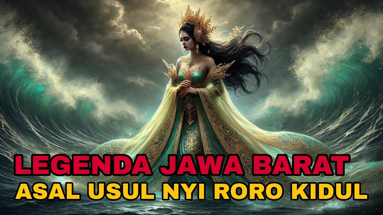 ASAL USUL NYI RORO KIDUL | VERSI CERITA RAKYAT JAWA BARAT | LEGENDA ...