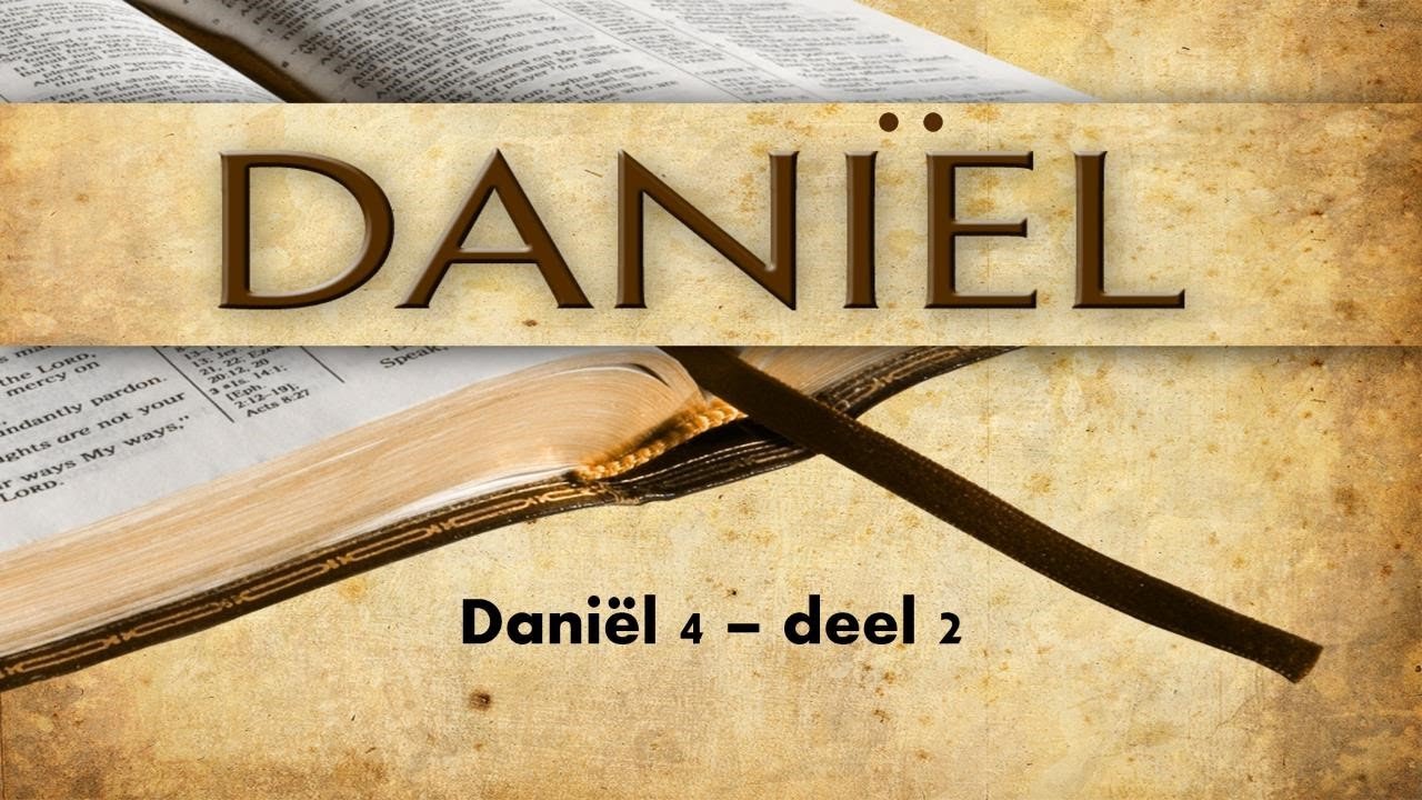 Daniel Bybelstudie video 7 hoofstuk 4 deel 2 - YouTube