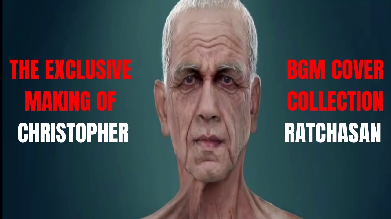 RATCHASAN BGM COVER COLLECTION||THE EXCLUSIVE MAKING OF CHRISTOPHER ...