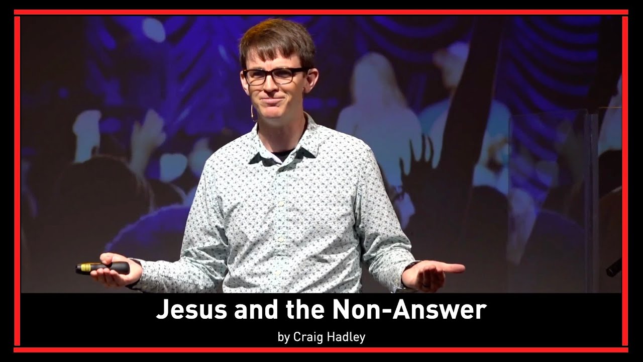 Jesus and the Non-Answer | Pastor Craig Hadley | Mark 11:27-33 ...