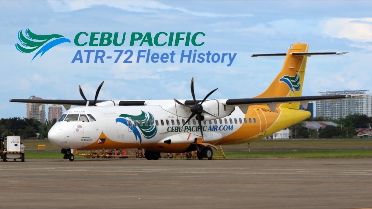 Fleet History | Cebu Pacific ATR-72 (2008 - Present) - YouTube
