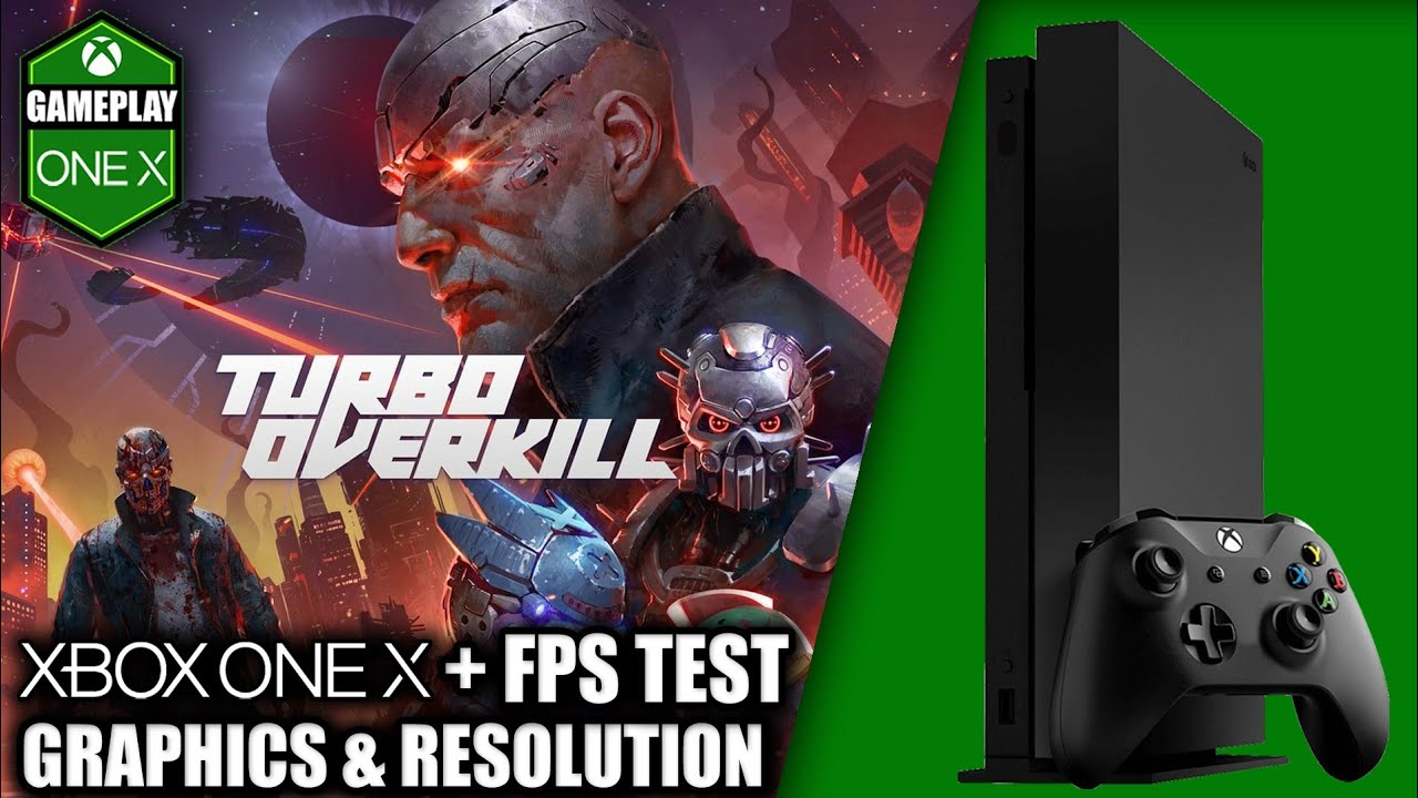 Turbo Overkill - Xbox One X Gameplay + FPS Test - YouTube