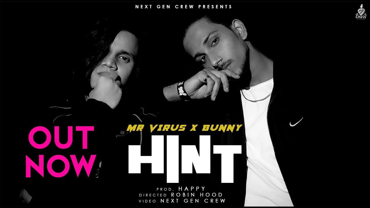 HINT - MR VIRUS X BUNNY ( FULL VIDEO ) HINDI RAP SONG | 2020 | NEXT GEN ...