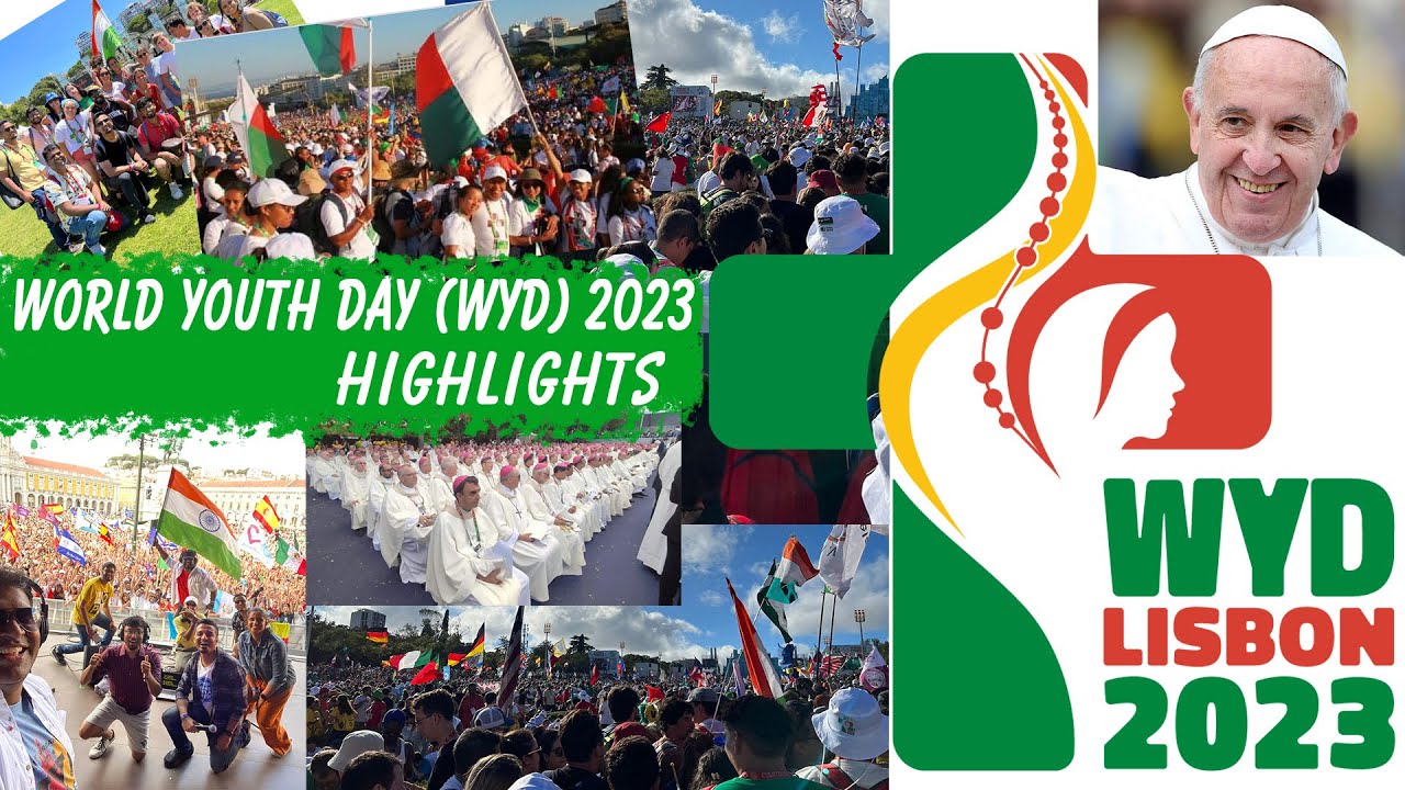 World Youth Day (WYD) Lisbon 2023 Highlights August 1-August 6 | Pope ...