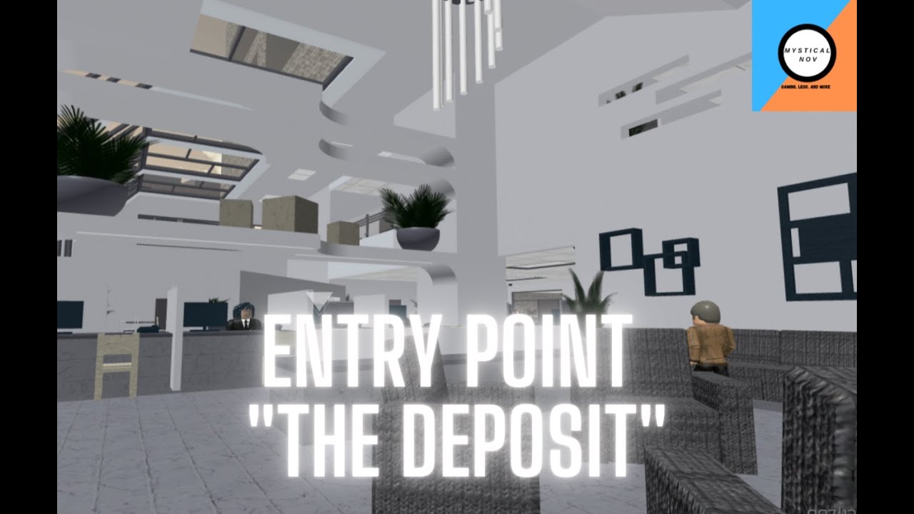 Roblox Entry Point The Deposit Rookie Stealth - YouTube