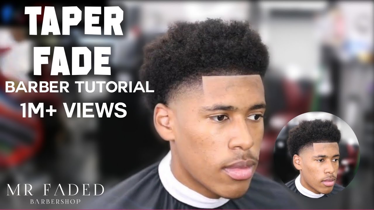 BARBER TUTORIAL TAPER FADE, EASY FOR BEGINNERS | Mr faded barbershop ...