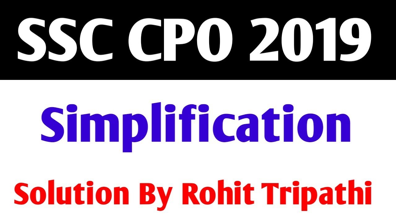 Simplification Questions for SSC CGL & CHSL| Questions asked in SSC CPO ...