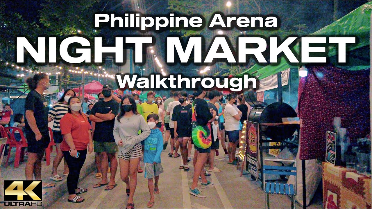 Philippine Arena NIGHT MARKET - Bocaue Bulacan Philippines - Walking ...