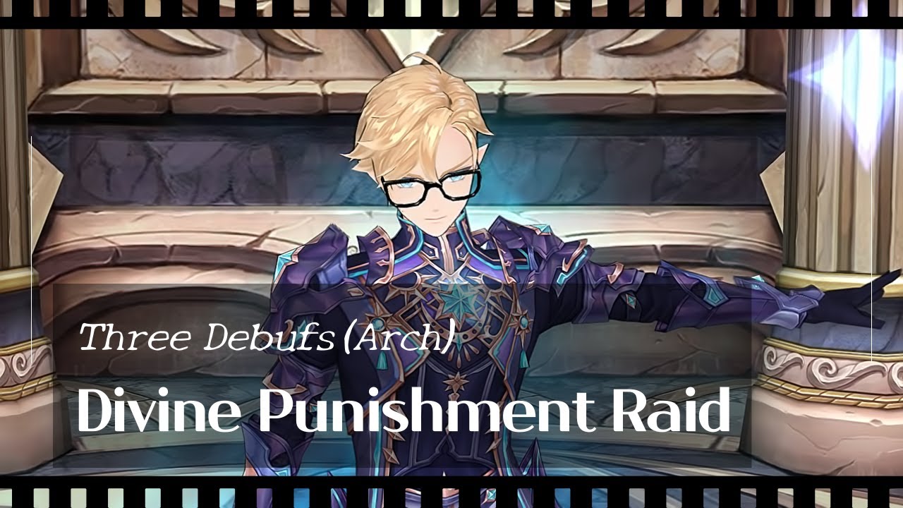 [King's Raid] Apocalypsion Raid 3 Debuffs (Arch) - YouTube