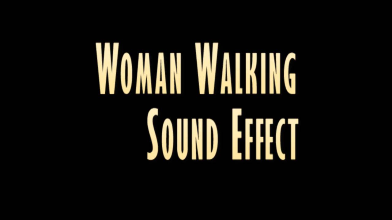 Woman walking Sound Effect - YouTube