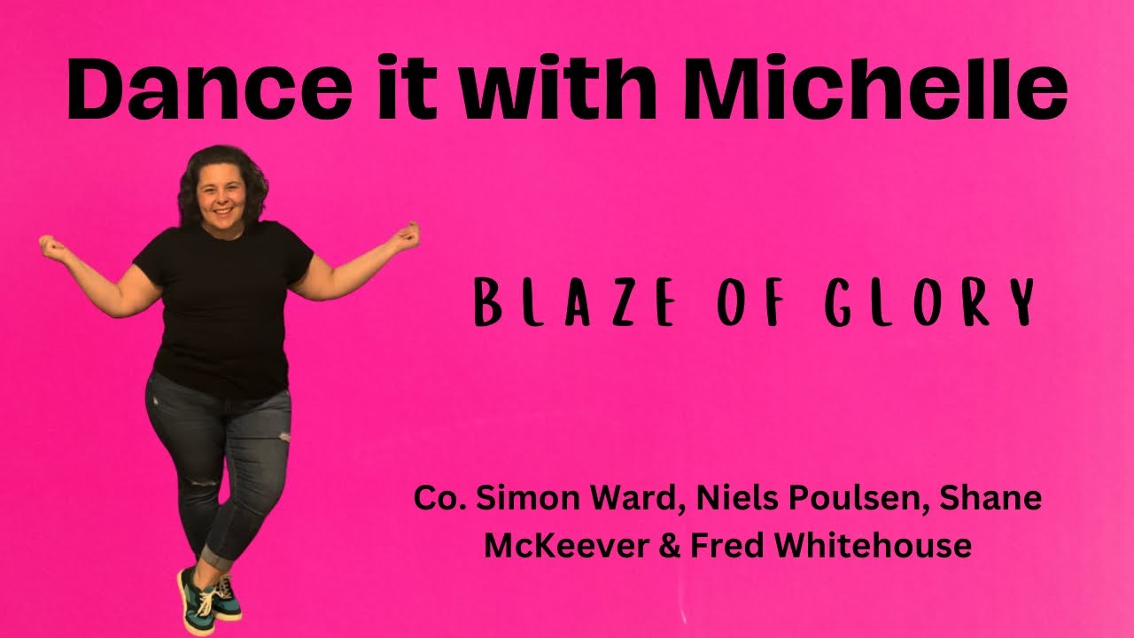 Dance it with Michelle- Blaze of glory - YouTube