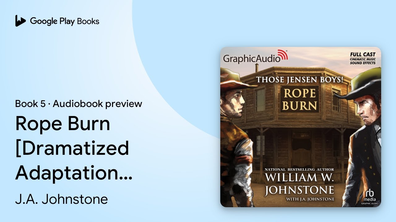 Rope Burn [Dramatized Adaptation]: Those Jensen… by J.A. Johnstone ...
