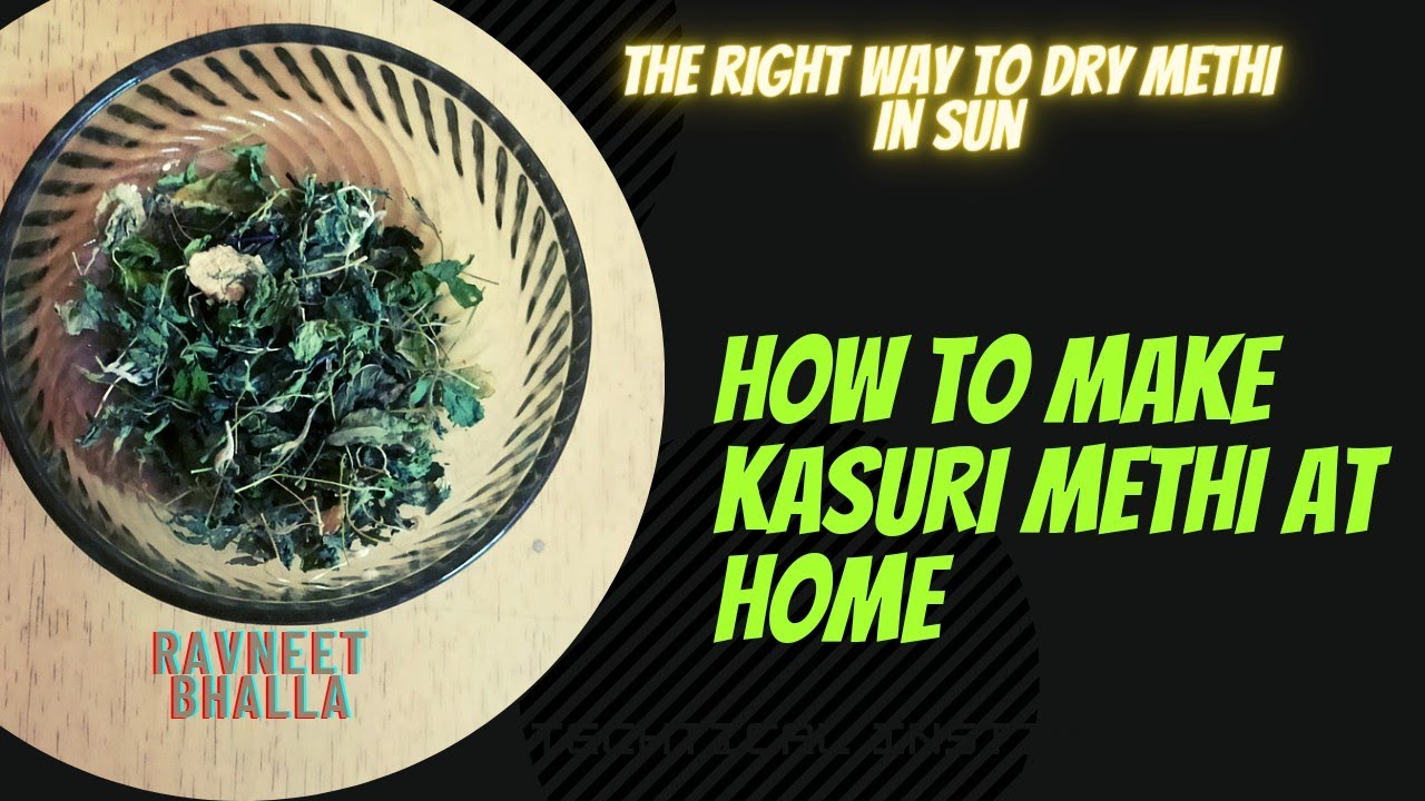 How to make Kasuri methi at home safely in sun, Dry Methi Leaves # ...
