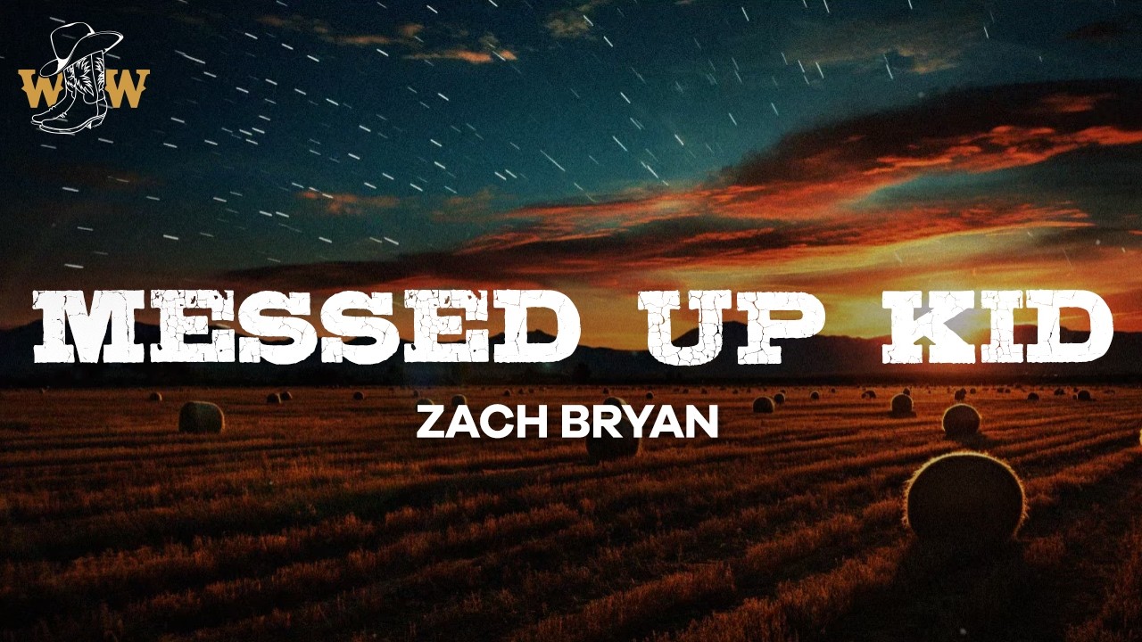 Zach Bryan - Messed Up Kid / Lyrics - YouTube