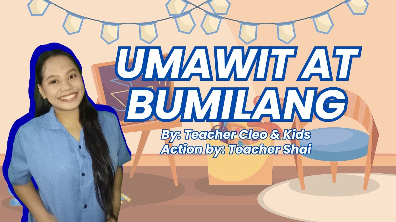 Umawit at Bumilang | By: Teacher Cleo & Kids | Action by: Teacher Shai ...