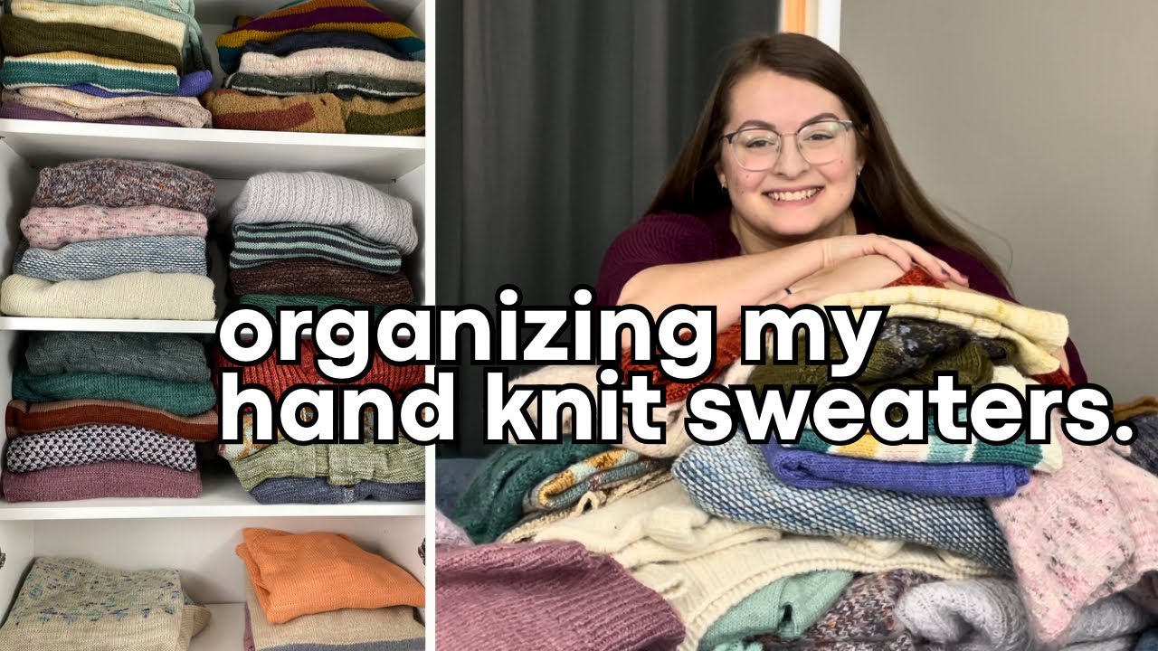 The Shelves Are Already Full... Sorting My Hand Knit Sweaters Into My ...