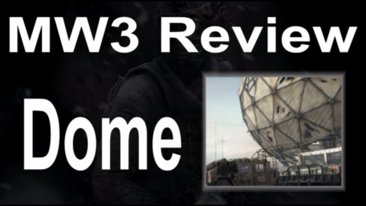 Dome - Maps - Modern Warfare 3 Review - #4 - YouTube