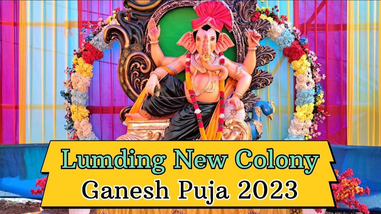 Lumding New Colony Ganesh Puja 2023 - YouTube