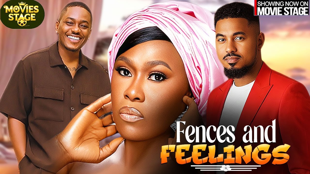 FENCES AND FEELINGS | UCHE JUMBO , BEN TOUITOU - Latest Nollywood Full ...