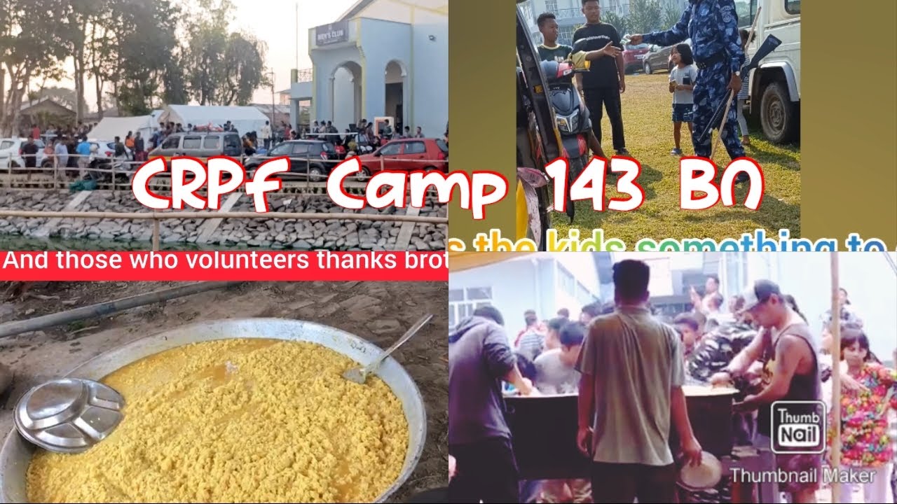 HOW WE SETTLE IN CRPF CAMP 143 BN AND HOW THE MILITARY TOOK CARE OF US ...
