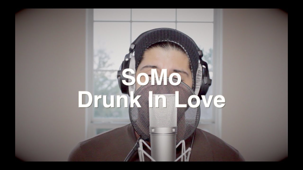 Beyoncé - Drunk In Love (Rendition) by SoMo - YouTube
