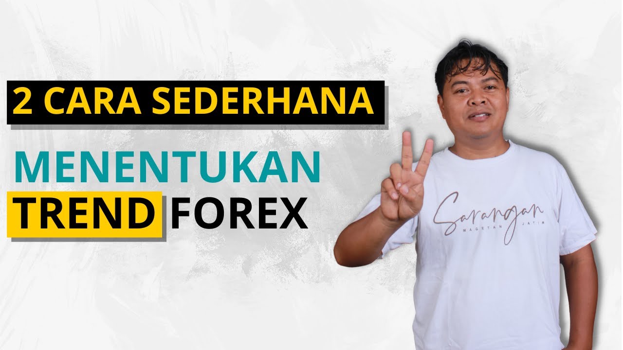 Cara sederhana menentukan trend market forex - YouTube