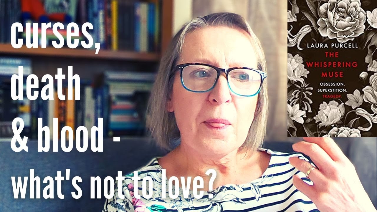 The Whispering Muse by Laura Purcell - curses and deaths. - YouTube
